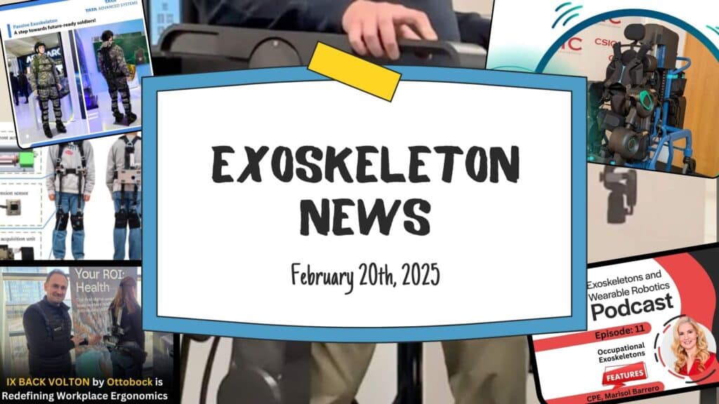 Exoskeleton Technology News for 2025 Week 8 (February 20) Newsletter ...