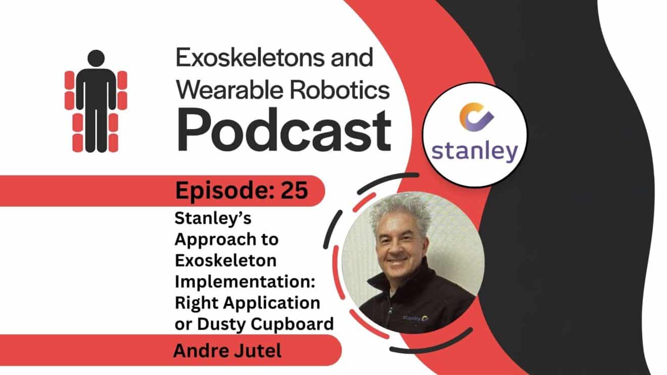 Episode 25: Stanley’s Approach to Exoskeleton Implementation - Right ...